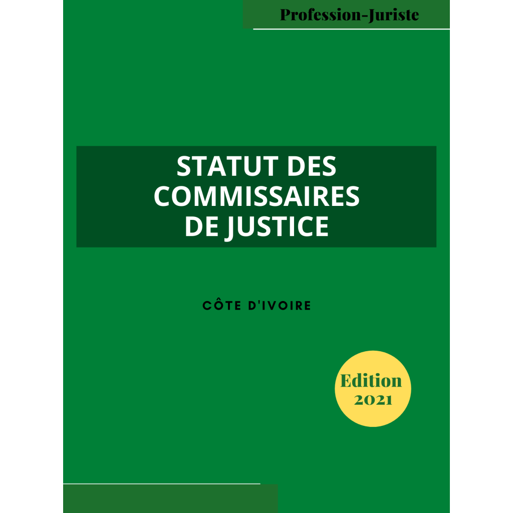 Le statut des commissaires de justice - Côte d'Ivoire (PDF ...