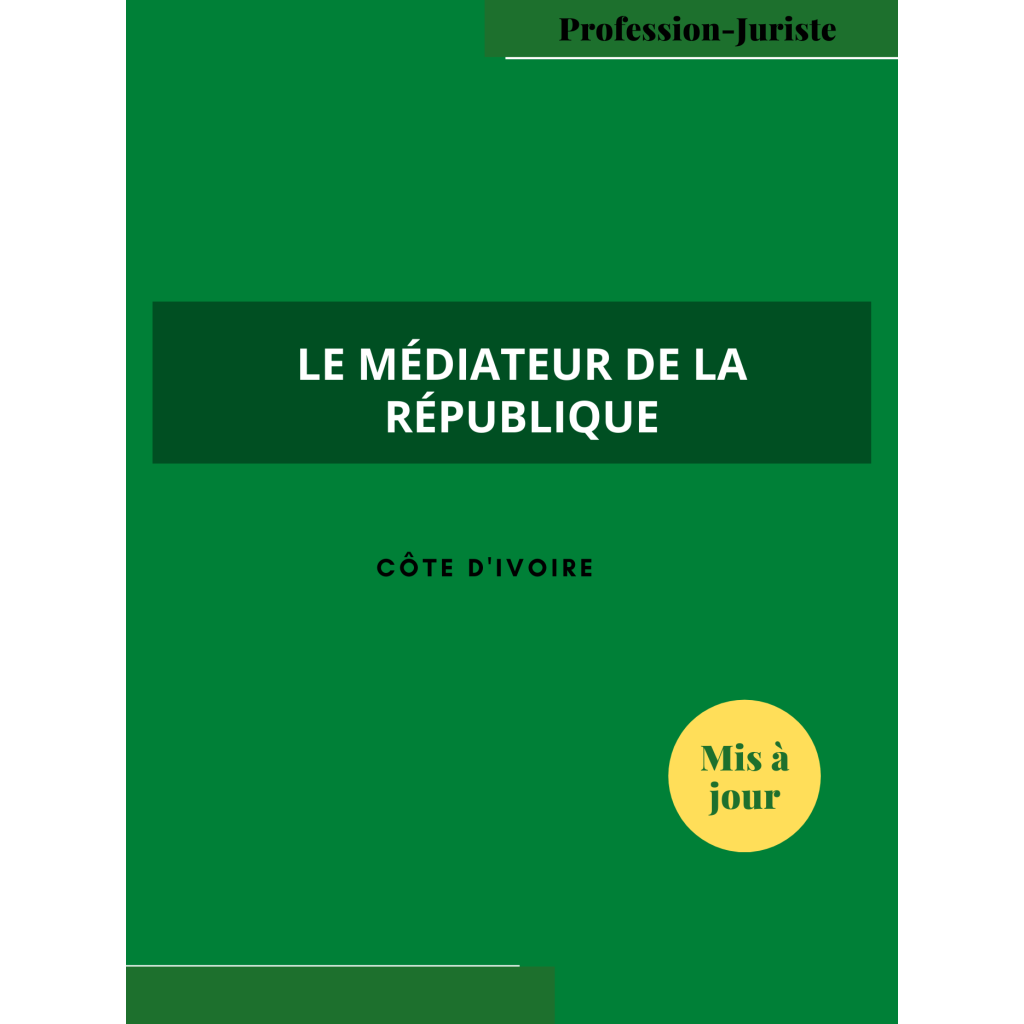 Le médiateur de la république - Côte d'Ivoire (PDF) - PROFESSION JURISTE